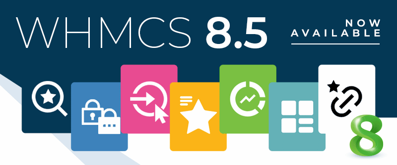 All WHMCS Themes and Modules Now Support WHMCS 8.5.0